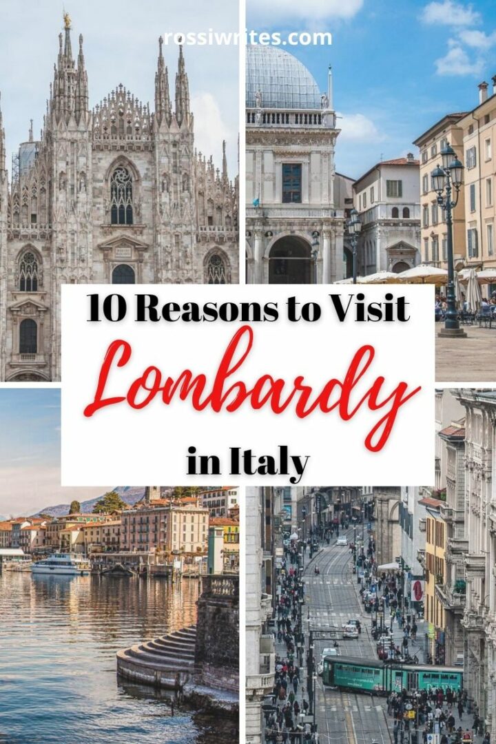 10 Reasons to Visit Lombardy - A Must-See Region in Italy