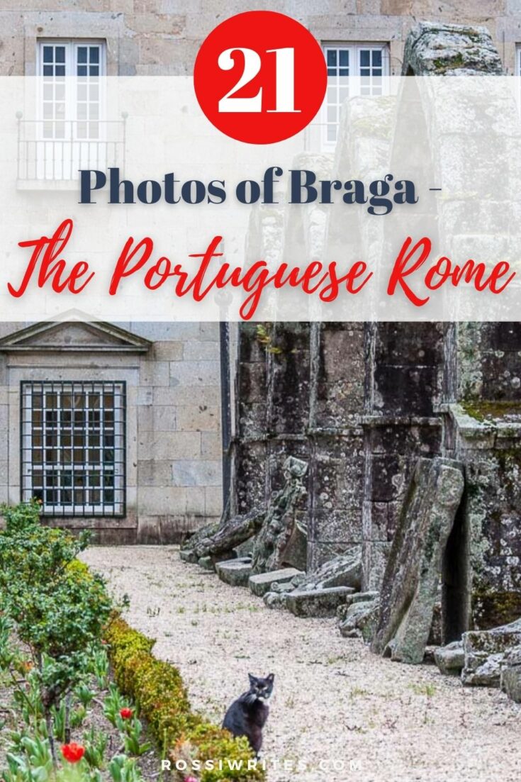 Braga, Portugal - 21 Photos of the Portuguese Rome You'll Love