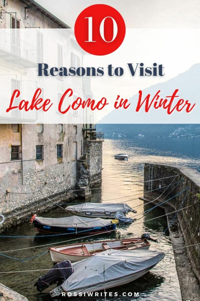 10 Reasons to Visit Lake Como in Winter - Travel Tips and Maps