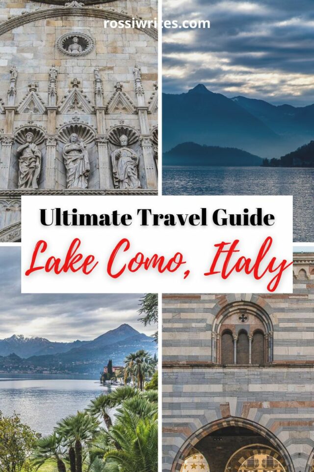 Lake Como, Italy - How to Visit and Best Things to Do (+ Maps)