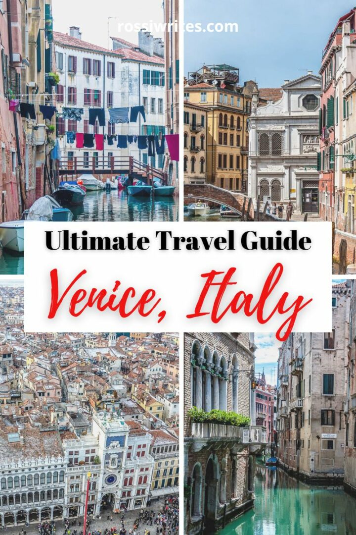 Venice, Italy - How to Visit and Best Things to Do (Maps & Guide)