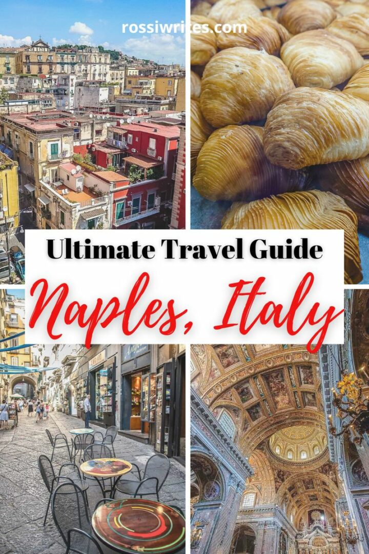 Naples, Italy - How to Visit and Best Things to Do (Maps & Guide)